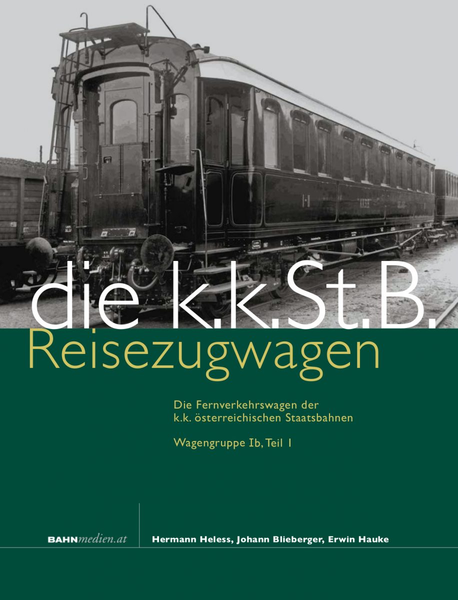 die kkStB Reise­zug­wagen, Fernverkehrswagen der Gruppe Ib – bahnmedien.at